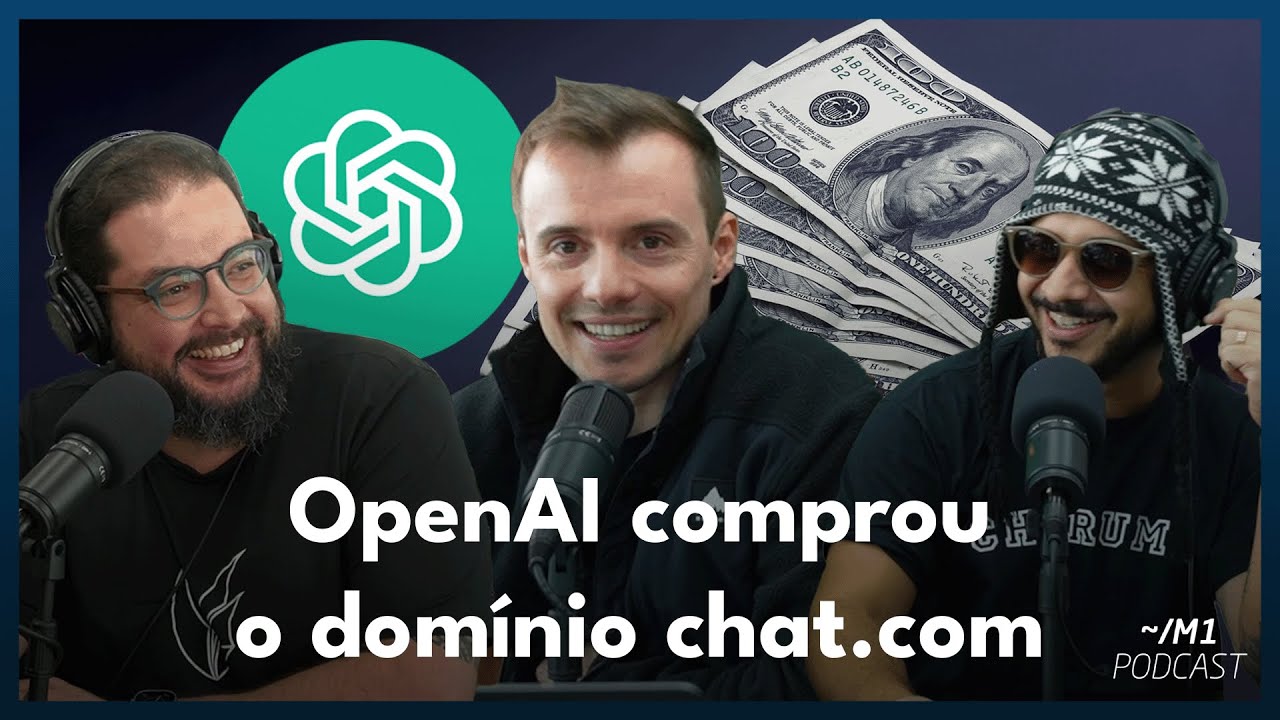 OpenAI comprou o domínio chat.com | ~/M1 Podcast - YouTube