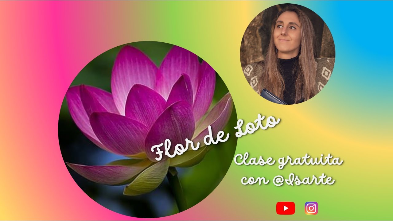 Clase gratuita - Flor de Lotto - YouTube