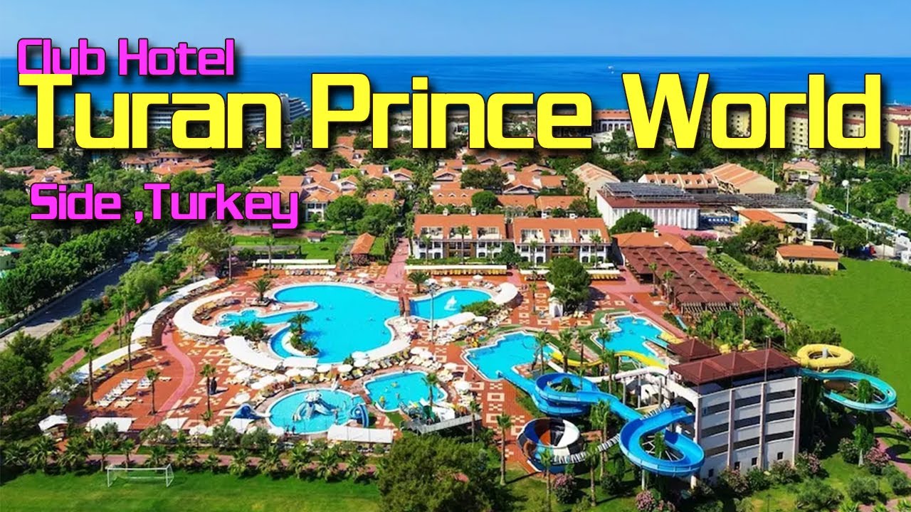 Unveiling Paradise: Club Hotel Turan Prince World Side, Turkey - YouTube