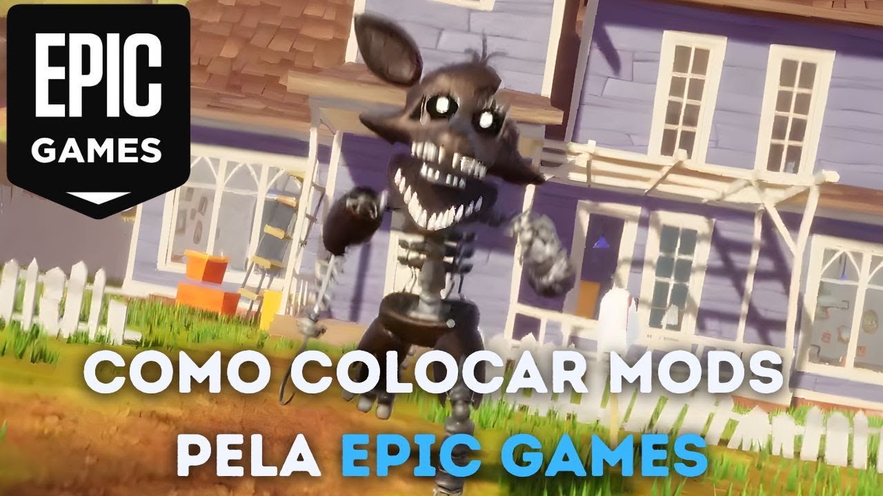 COMO COLOCAR MOD DO FOXY NO HELLO NEIGHBOR(DA EPICGAMES) - YouTube
