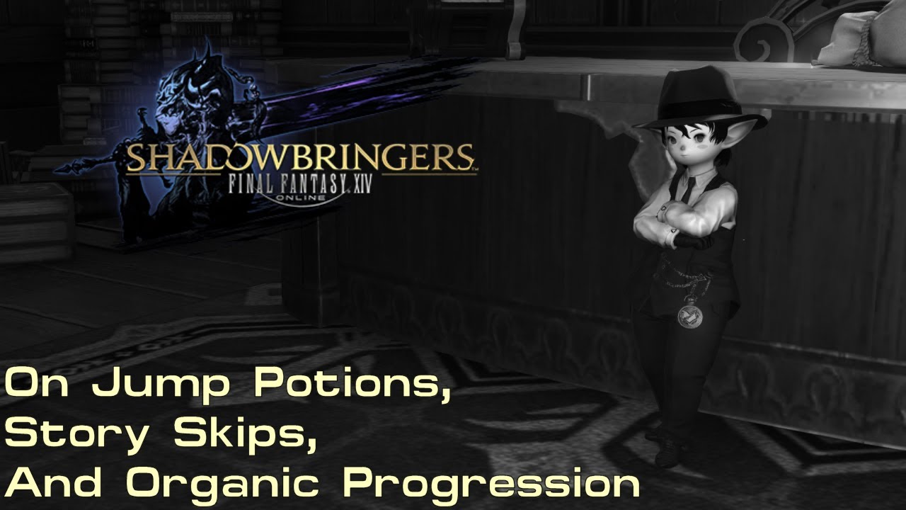 FFXIV Opinions: On Jump Potions, Story Skips, and Organic Progression ...