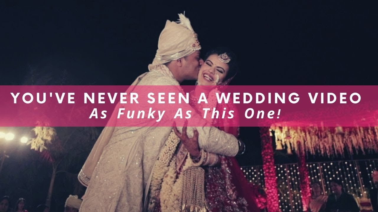 A Super Funky Wedding Video | House On The Clouds | WedMeGood - YouTube