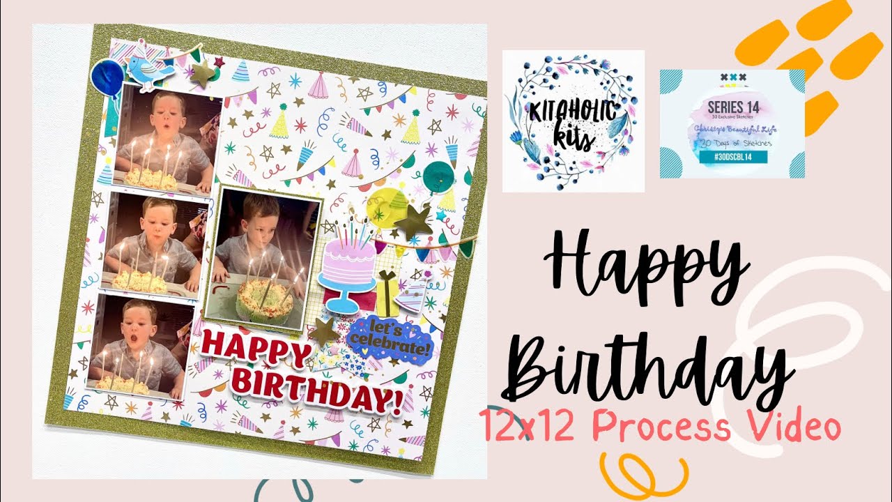 Happy Birthday | Kitaholic Kits | #30dscbl14 Day 22 | Sketch Shannon ...