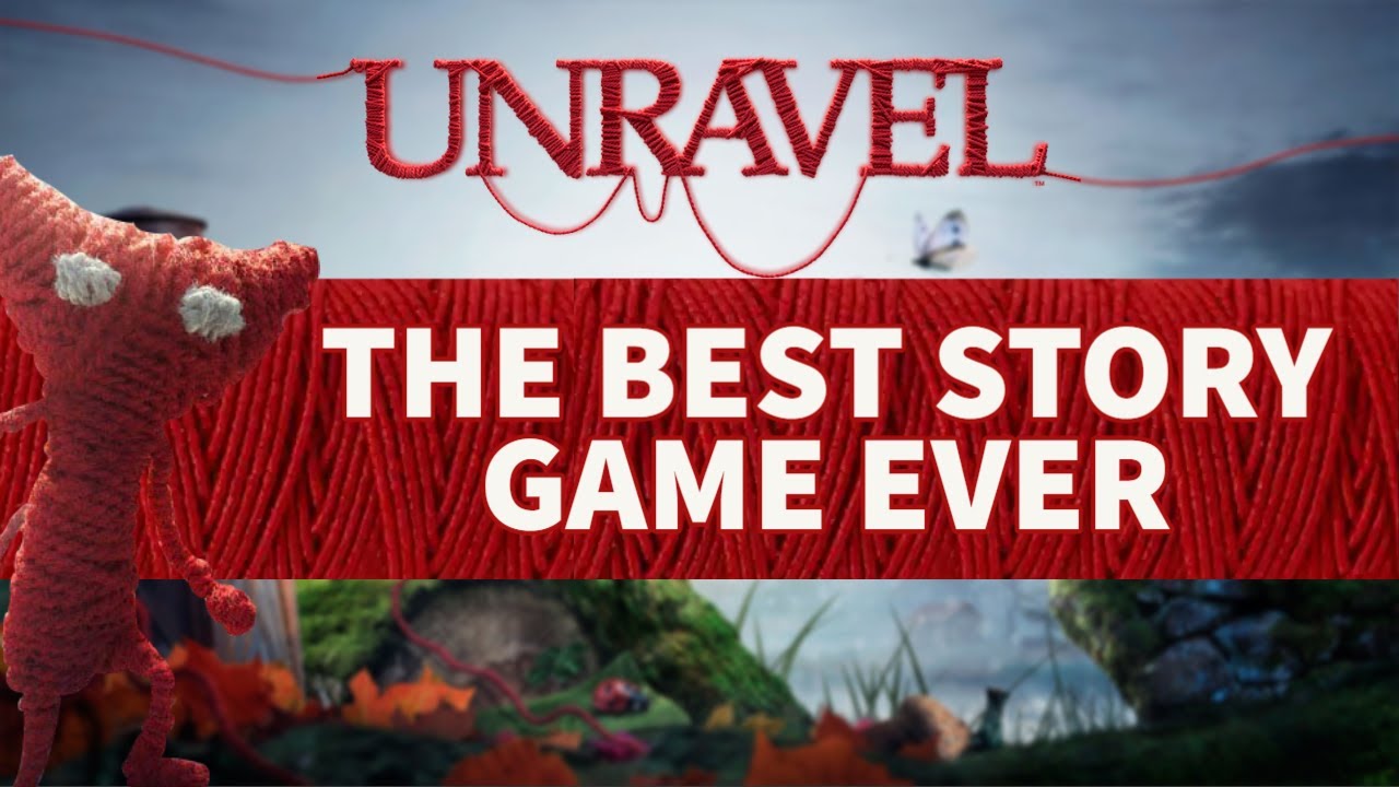 I Played The Best Story Game Ever Unravel Ep 1 YouTube i-played-the-best-story-game-ever-unravel-ep-1-youtube