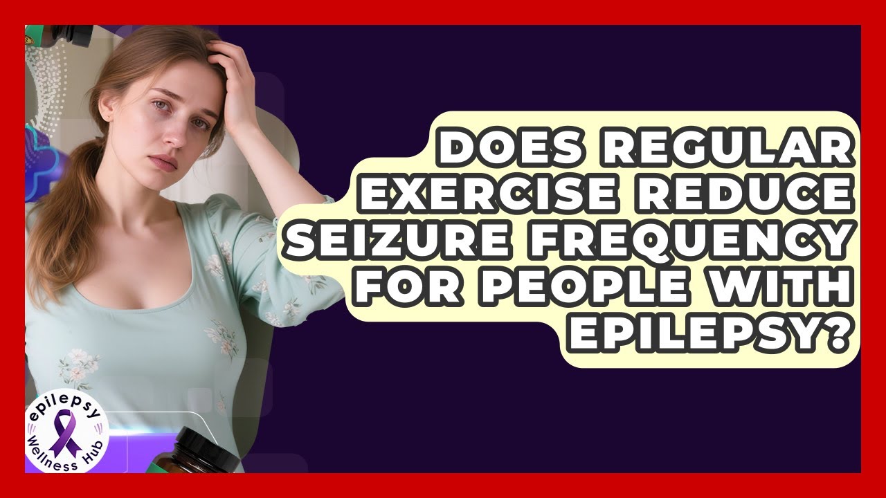 Does Regular Exercise Reduce Seizure Frequency For People With Epilepsy ...