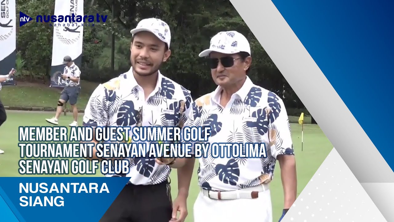 Member And Guest Summer Golf Tournament Senayan Avenue By Ottolima ...