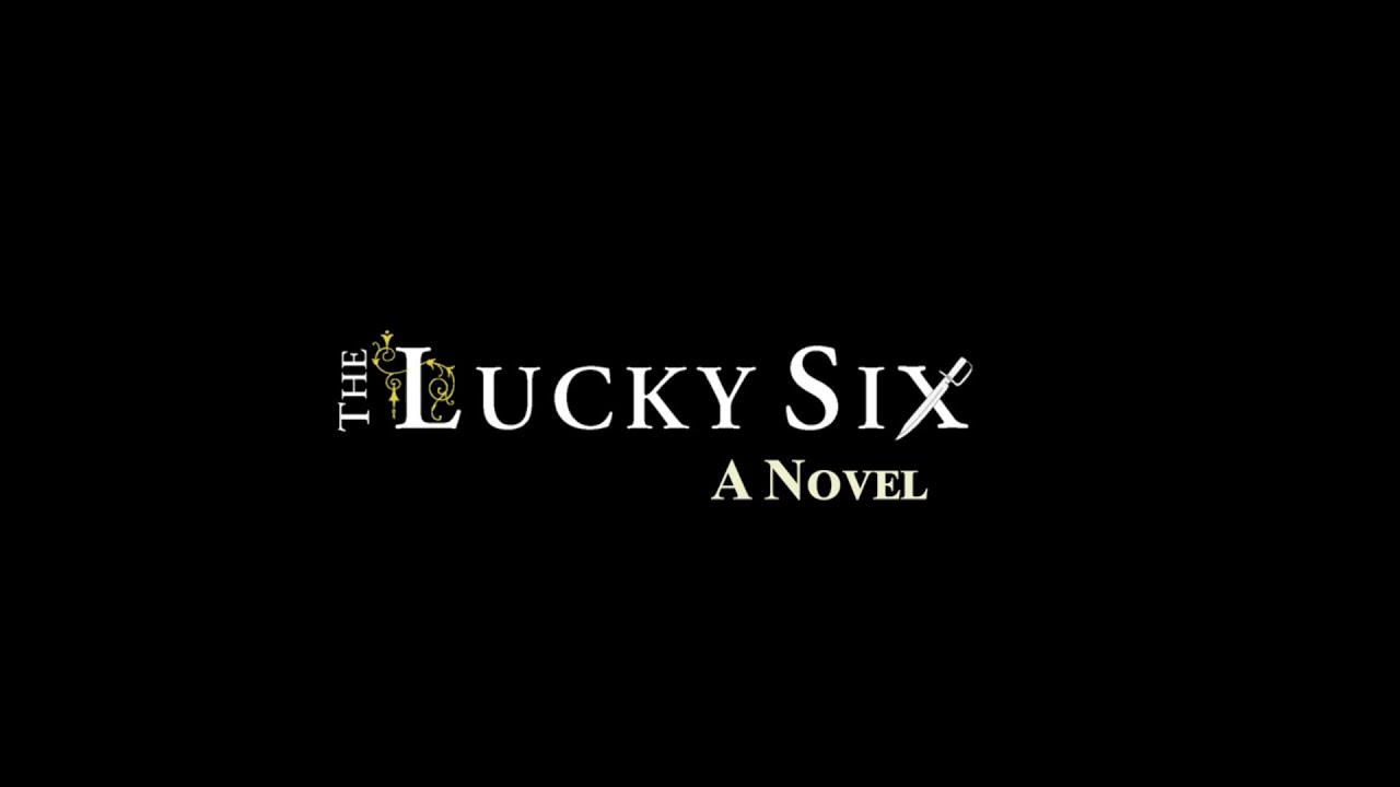 The Lucky Six Book Trailer No. 1 - YouTube