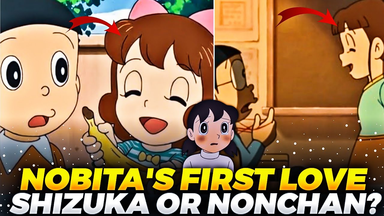Nobita's First Love: Shizuka ️ or Nonchan 💖?" - YouTube