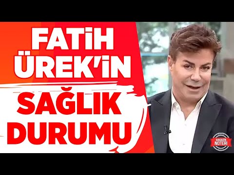 Fatih Ürek'in Sağlık Durumu Nasıl?  | Magazin Noteri