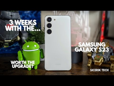 3 WEEKS WITH THE SAMSUNG GALAXY S23. WORTH THE UPGRADE? - YouTube