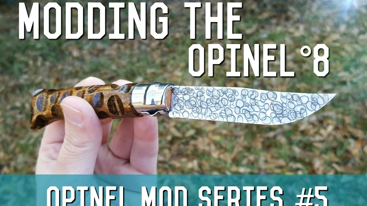 Opinel N°08 - Opinel Modification Series #5 - YouTube