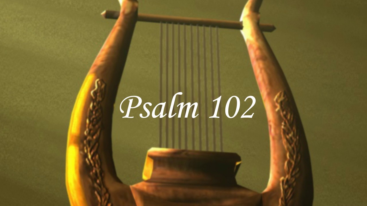 Second Coming Psalms Psalm 102 YouTube Second Coming Psalms Psalm 102 YouTube