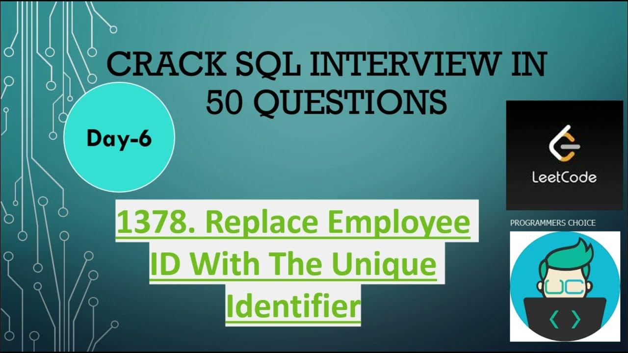 #1378 Replace Employee ID With The Unique Identifier | Crack SQL Interview in 50 Qs |# ...