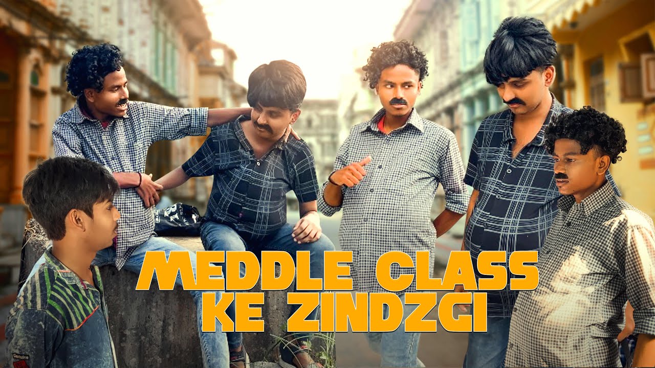 Middle class ki zindagi.. - YouTube