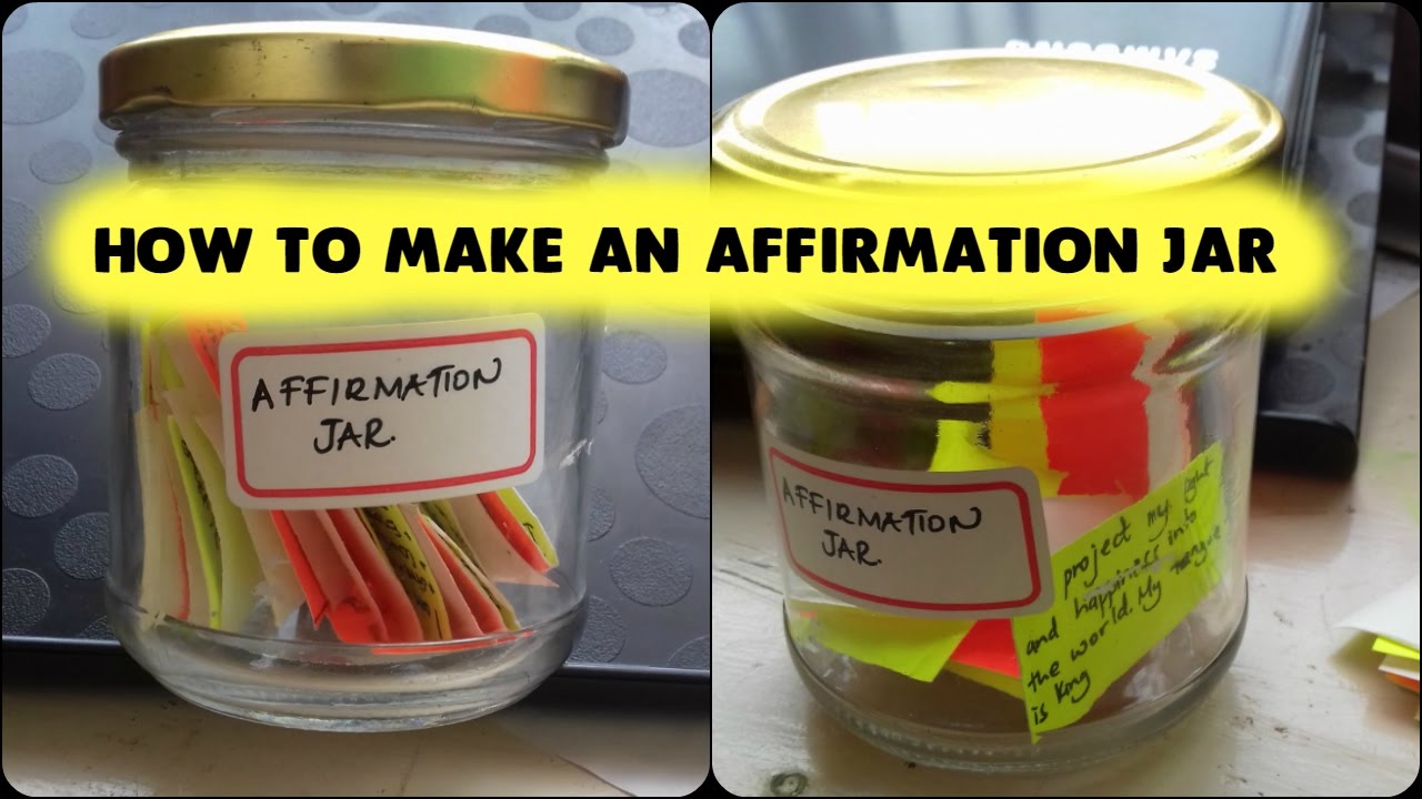 HOW TO MAKE AFFIRMATION JAR - YouTube