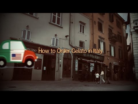 How to order Gelato in Italy (final cut) - YouTube