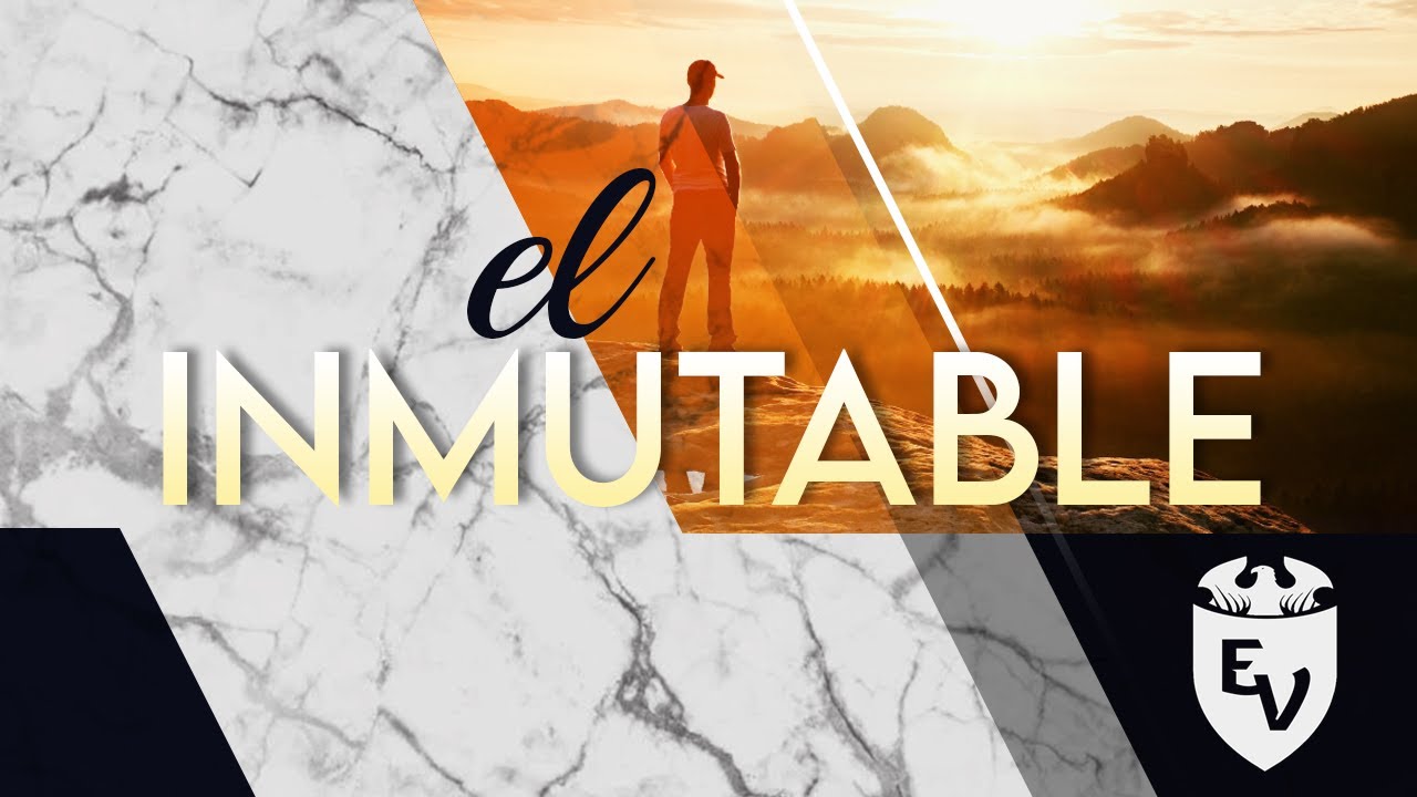 EL INMUTABLE "Los atributos de Dios" -Tema 3- - YouTube