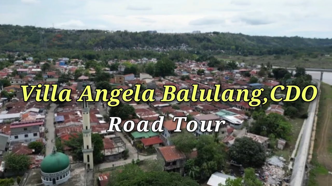 Road Tour/Villa Angela, Balulang, Cagayan de Oro City/Philippines - YouTube