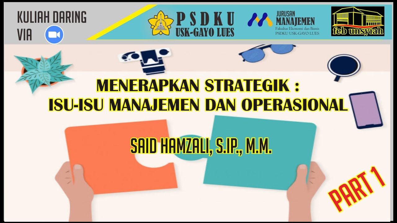 Menerapkan Strategi : Isu-isu Manajemen dan Operasional Part 1 - YouTube