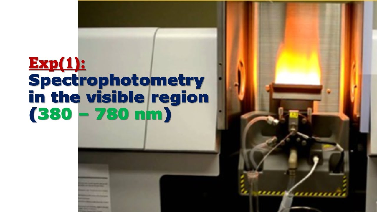 Exp(1): Spectrophotometry in the visible region (380 – 780 nm) - YouTube