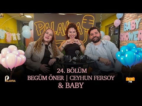 PALAVRA 24. BÖLÜM I BEGÜM ÖNER I CEYHUN FERSOY