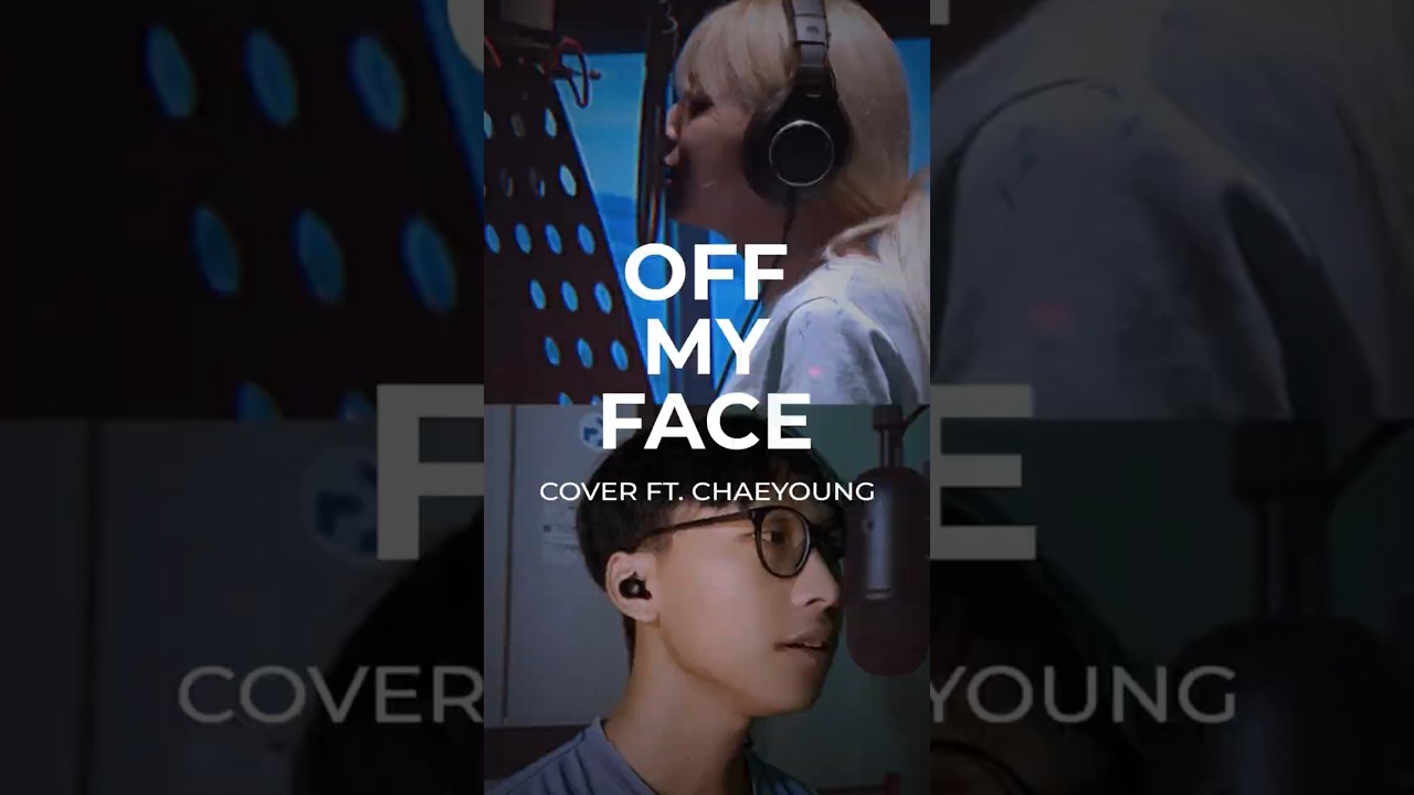 OFF MY FACE - JUSTIN BIEBER (Cover by Seto feat. Chaeyoung) - YouTube