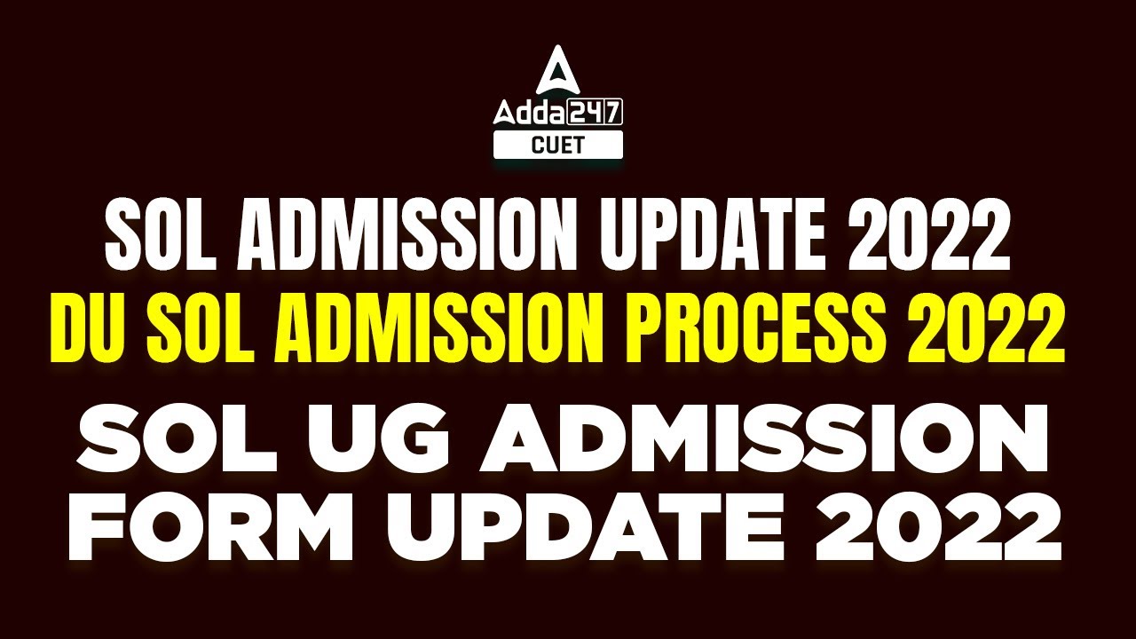 Sol admission Update 2022 | Du sol admission process 2022 | SOL UG ...