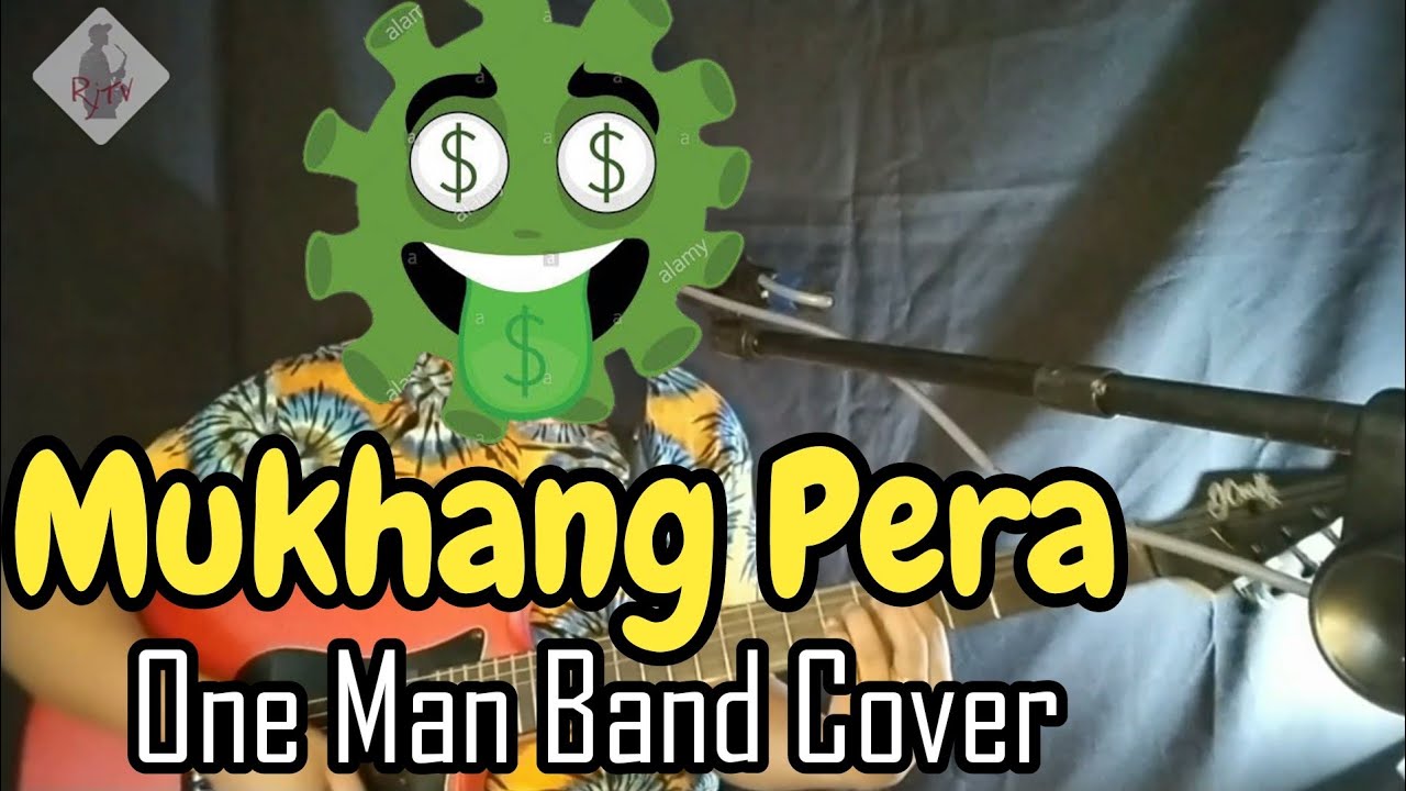 Mukhang Pera Reggae | One Man Band Cover - YouTube