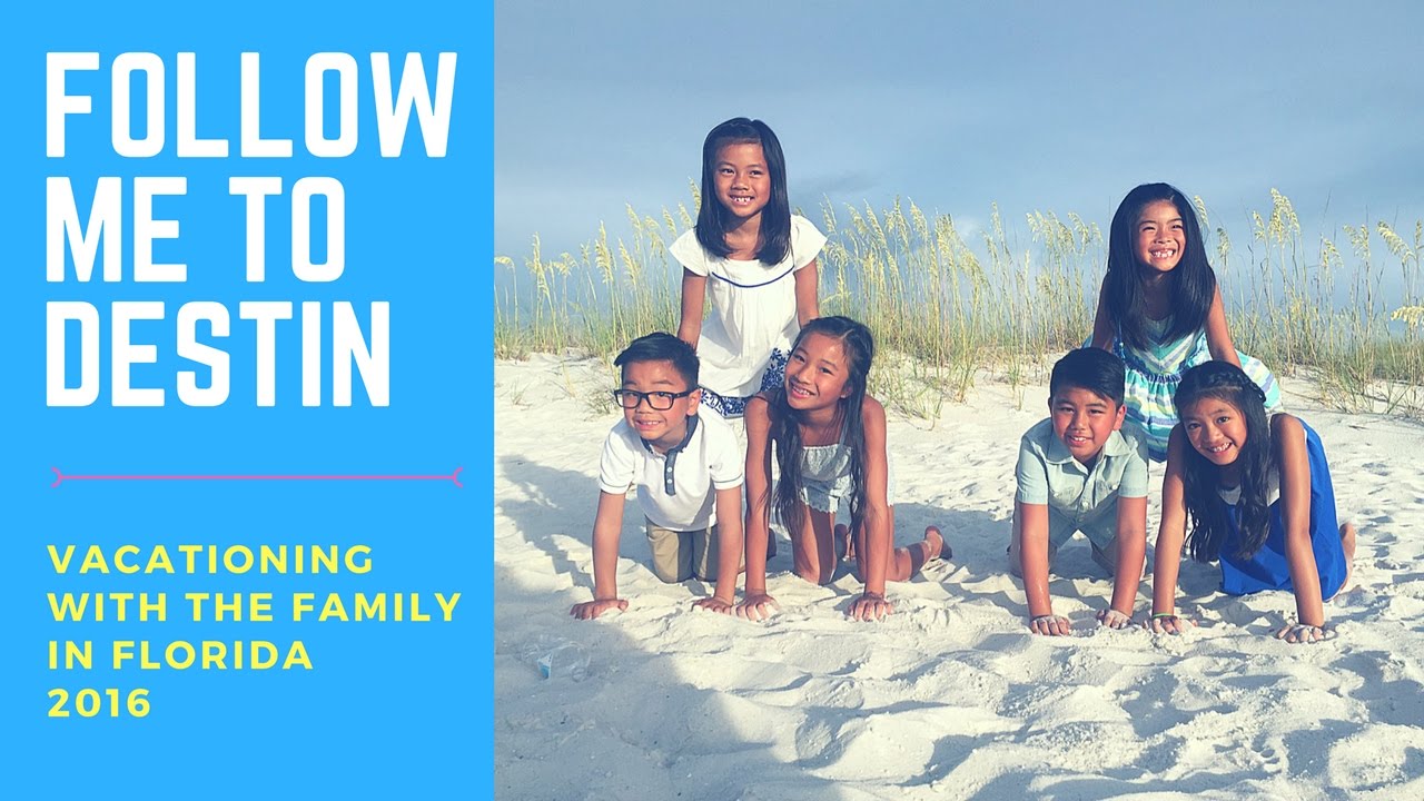 TRINH FAMILY | Family Vacation in Destin 2016 - YouTube