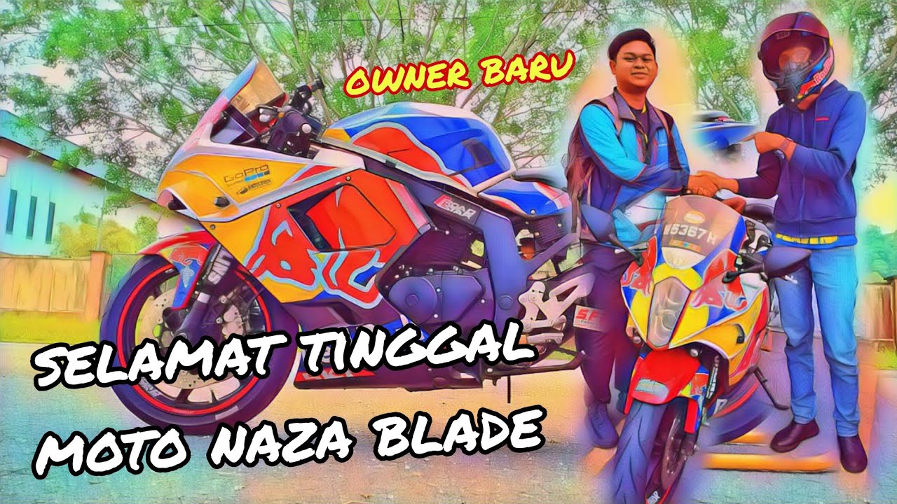 #249. Selamat tinggal moto naza blade | bersama owner baru. - YouTube