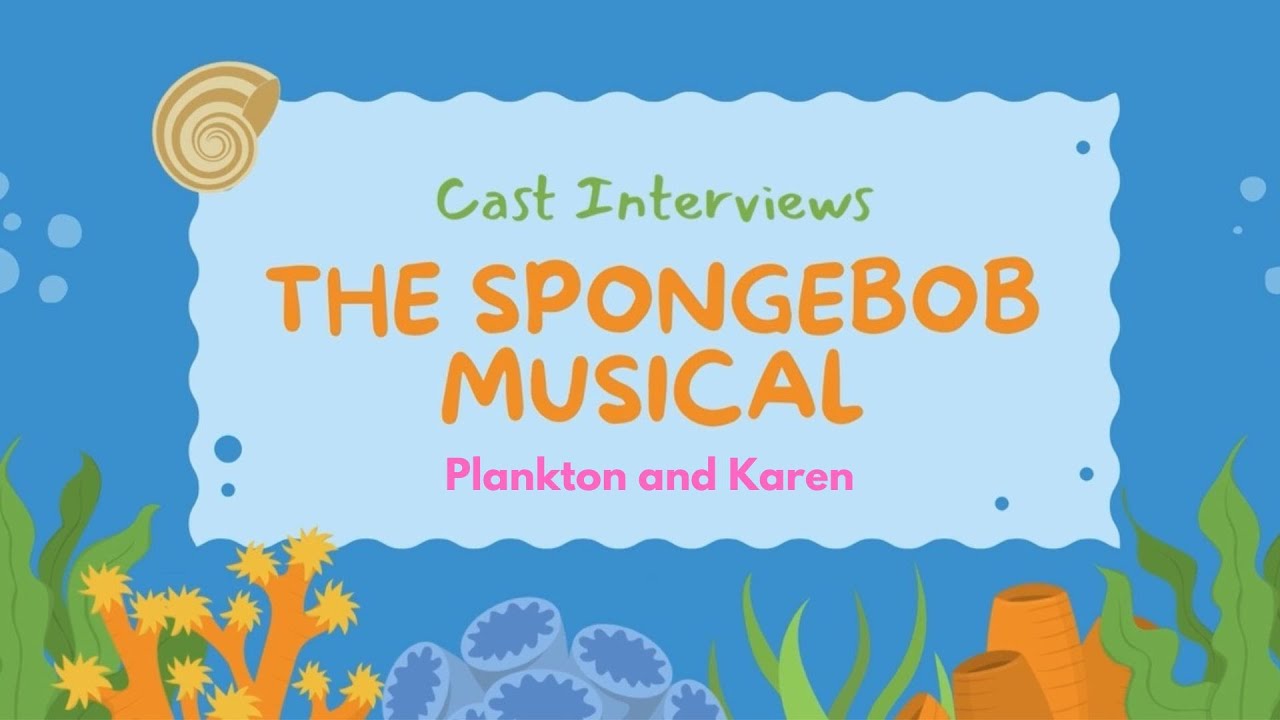Meet the SpongeBob Musical Cast: Plankton and Karen - YouTube