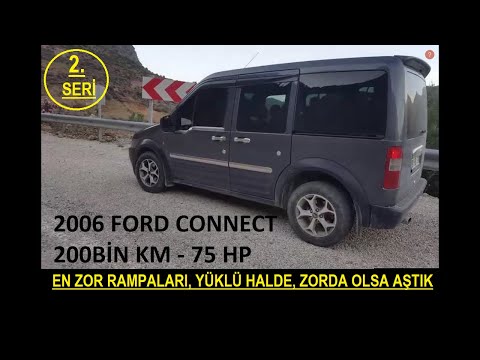 FORD CONNECT 2006/75 PS 200.000 KM ***BAYIRI ZOR ÇIKTIK...