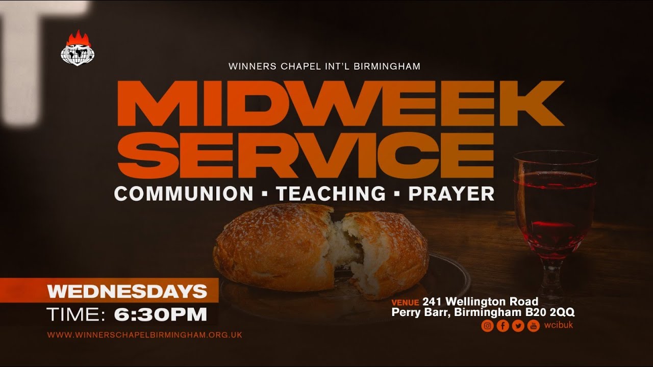 MID-WEEK COMMUNION SERVICE | 20TH JULY 2022 | Winners Chapel Birmingham ...