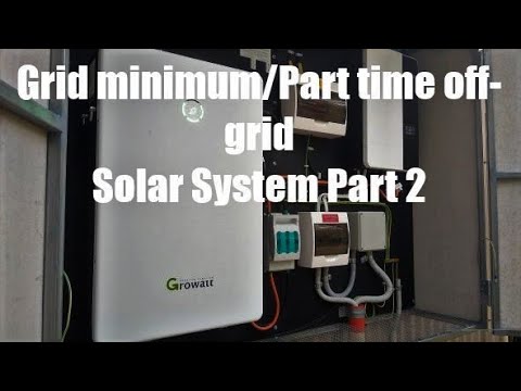 Grid minimum /Part time off-grid solar system Part 2 - YouTube