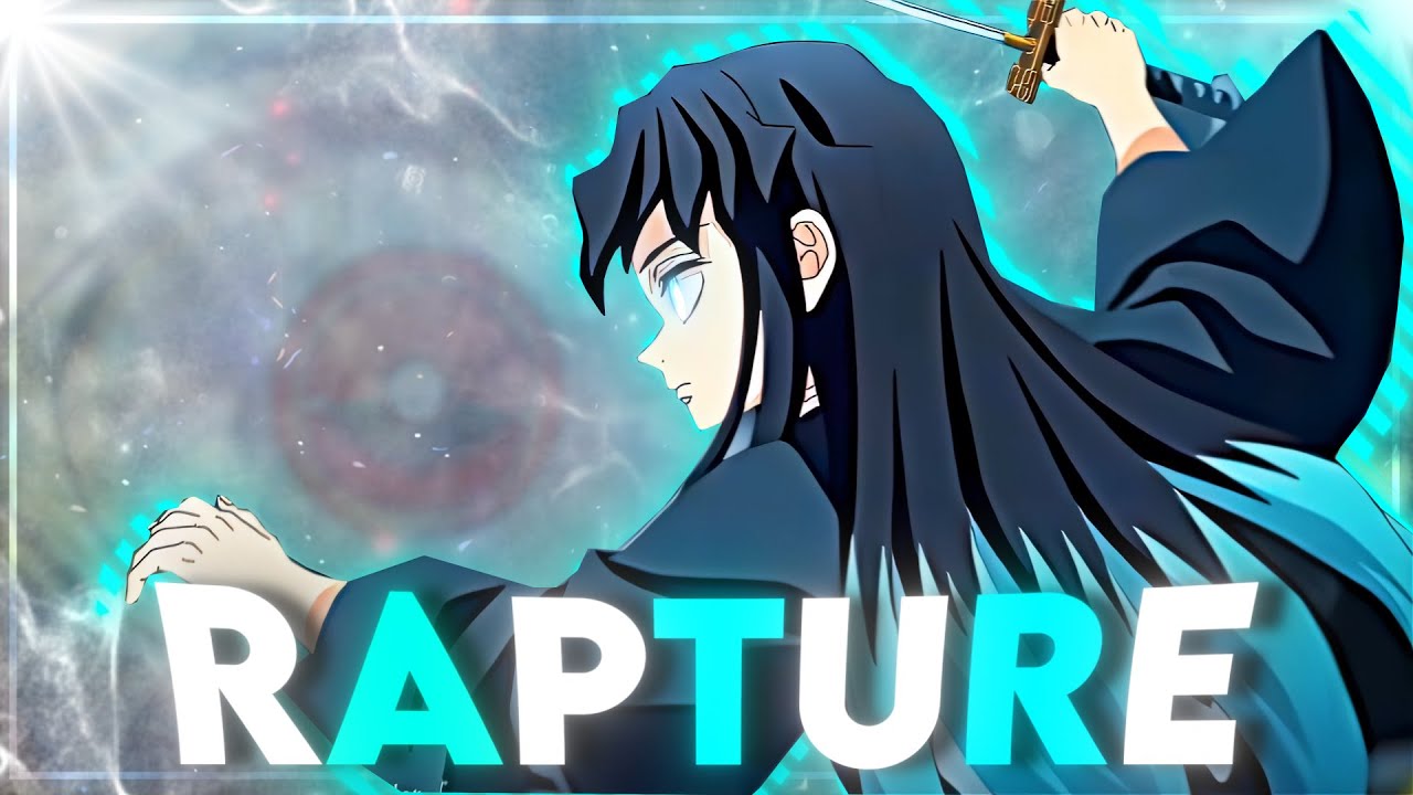 Rapture 💫 」 Demon Slayer Season 3「EDIT/AMV」Very Quick! - YouTube