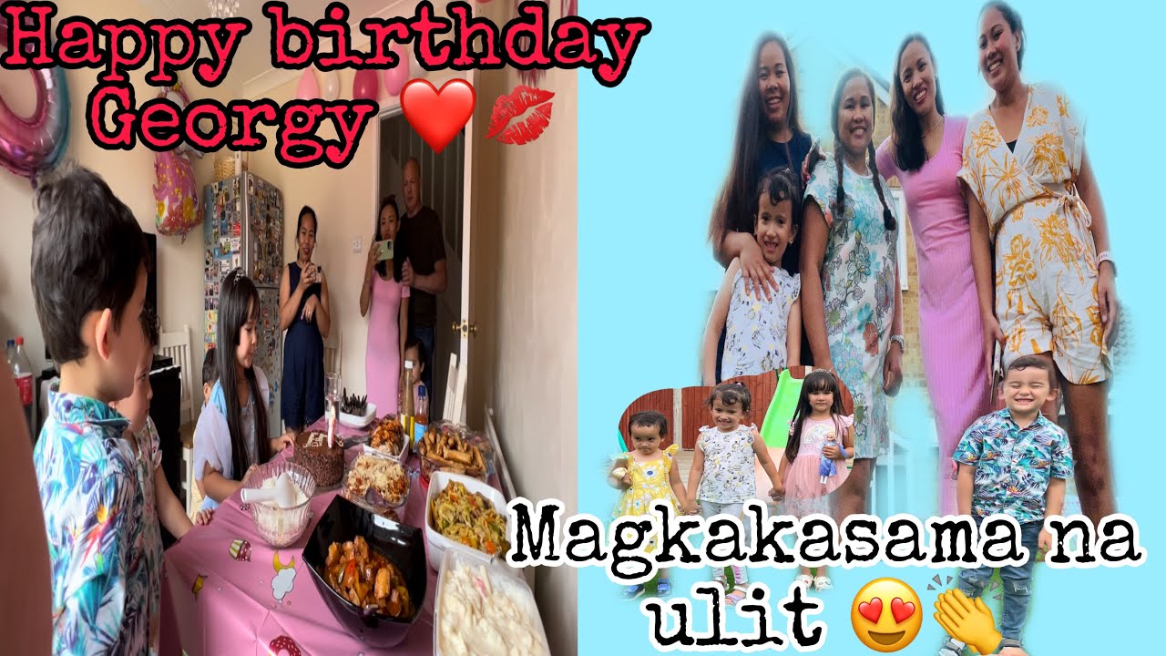 HAPPY BIRTHDAY GEORGY ️🎉👏/Pinay&British Vlog/Fil British Family Vlogs ...