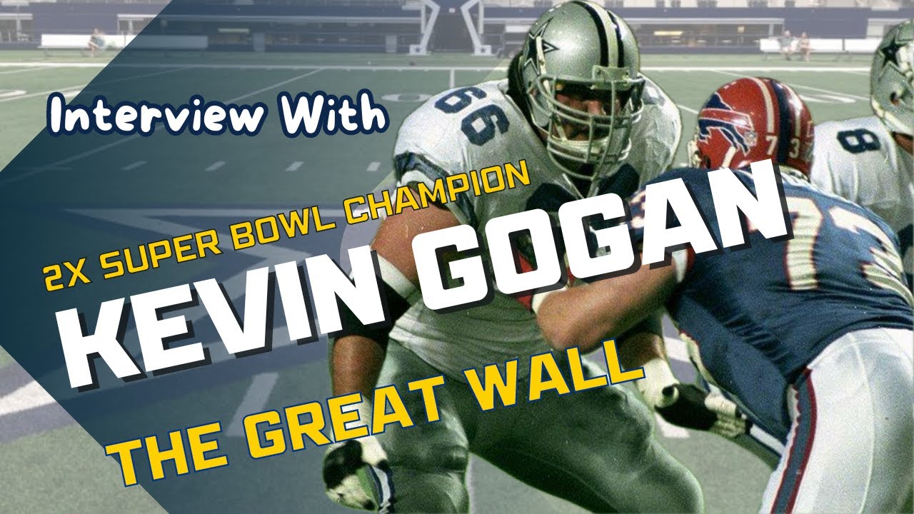 Kevin Gogan Full Interview | 2x Super Bowl Champion and The Great Wall ...