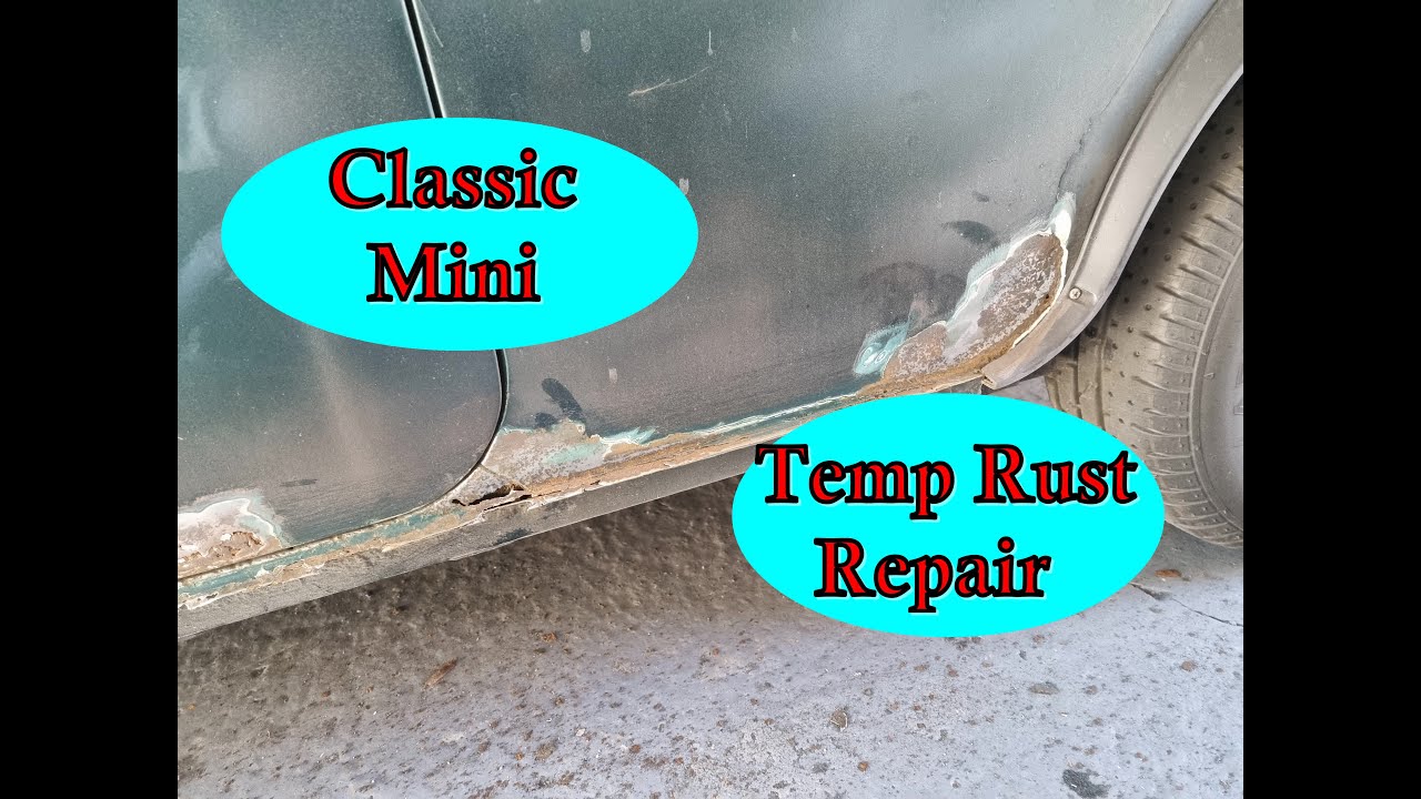 Classic Mini: Temp Rust Repair - YouTube