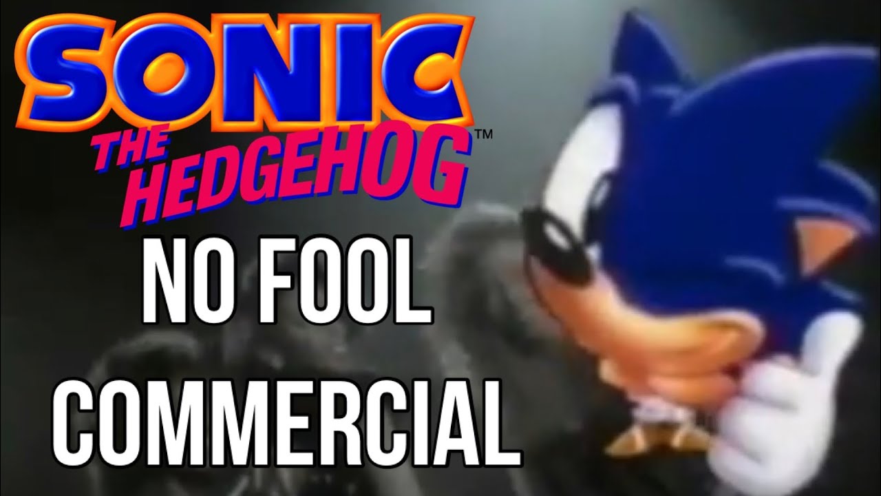 Sonic The Hedgehog No Fool Commercial - YouTube