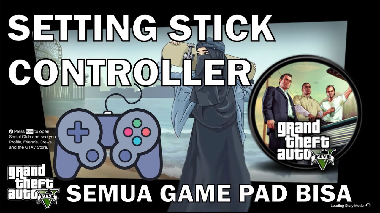 Cara Setting Stick Controller untuk GTA 5 PC - YouTube