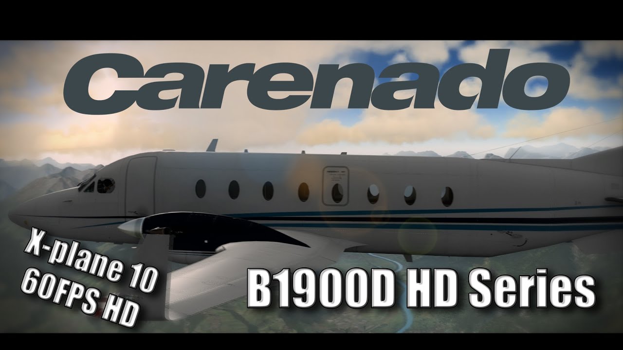 Carenado B1900D HD Series for X-plane 10 1080D 60FPS - YouTube