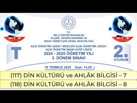 2025 / 3. DÖNEM / AÇIK ÖĞRETİM LİSESİ / DİN KÜLTÜRÜ ve AHLÂK BİLGİSİ – 7 - 8 / 2. OTURUM