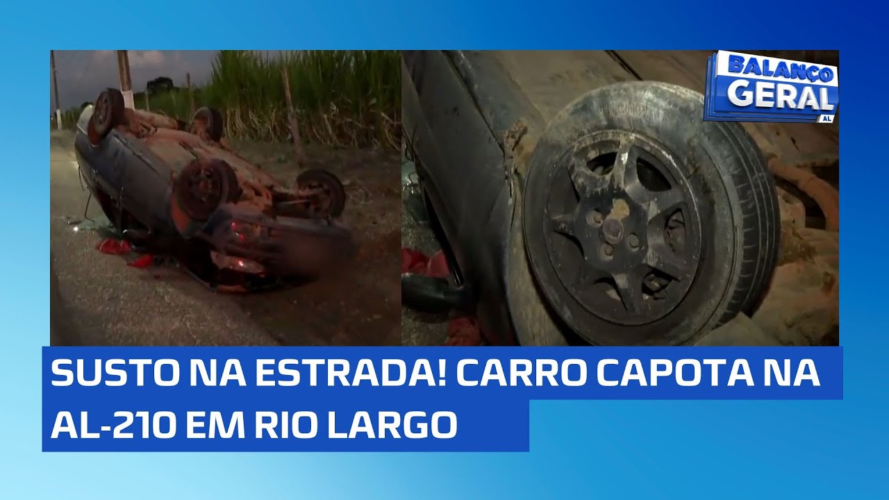Susto na estrada! Carro capota na AL-210 em Rio Largo; Veja imagens. 🚘😱 ...