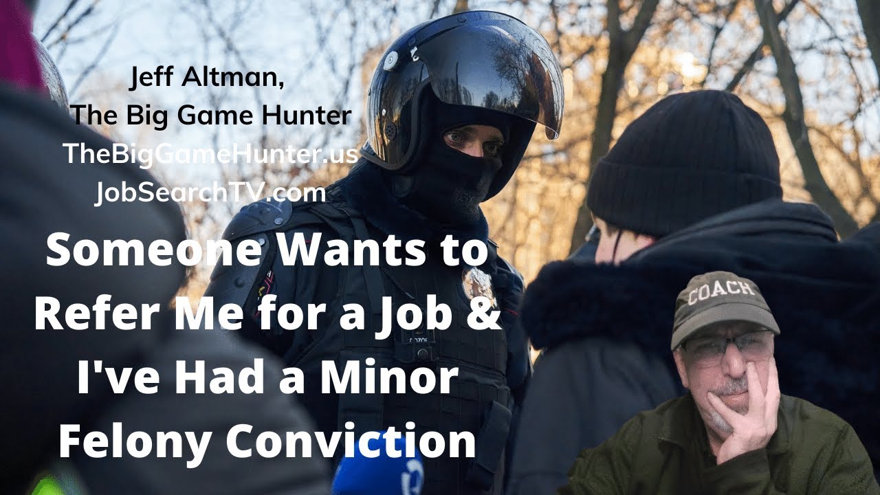 I've Had a Minor Felony Conviction and A Former Colleague Wants to ...