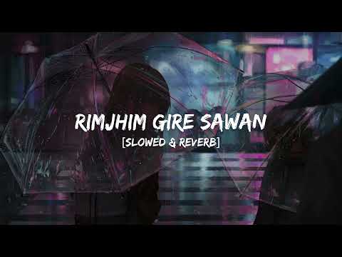 Rimjhim Gire Sawan - Kishore Kumar | 90's Hits Song | Slowed & Reverb