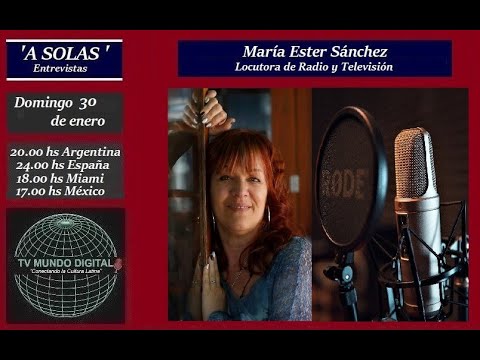 | Entrevista | Locutora María Ester Sánchez, Buenos Aires, Argentina ...