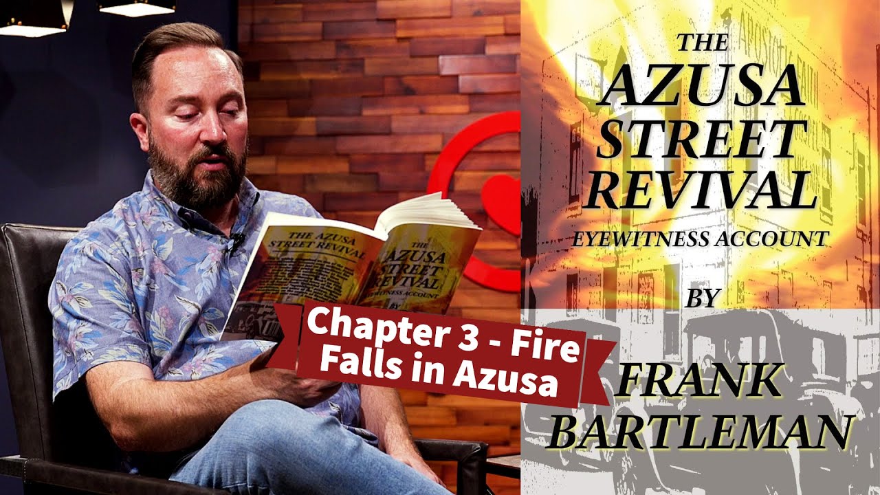 Azusa Street | #4 The Fire Falls At Azusa - thejesusculture