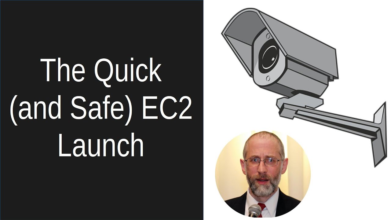 The Quick (and Safe) EC2 Launch: Securing AWS EC2 Instances - YouTube