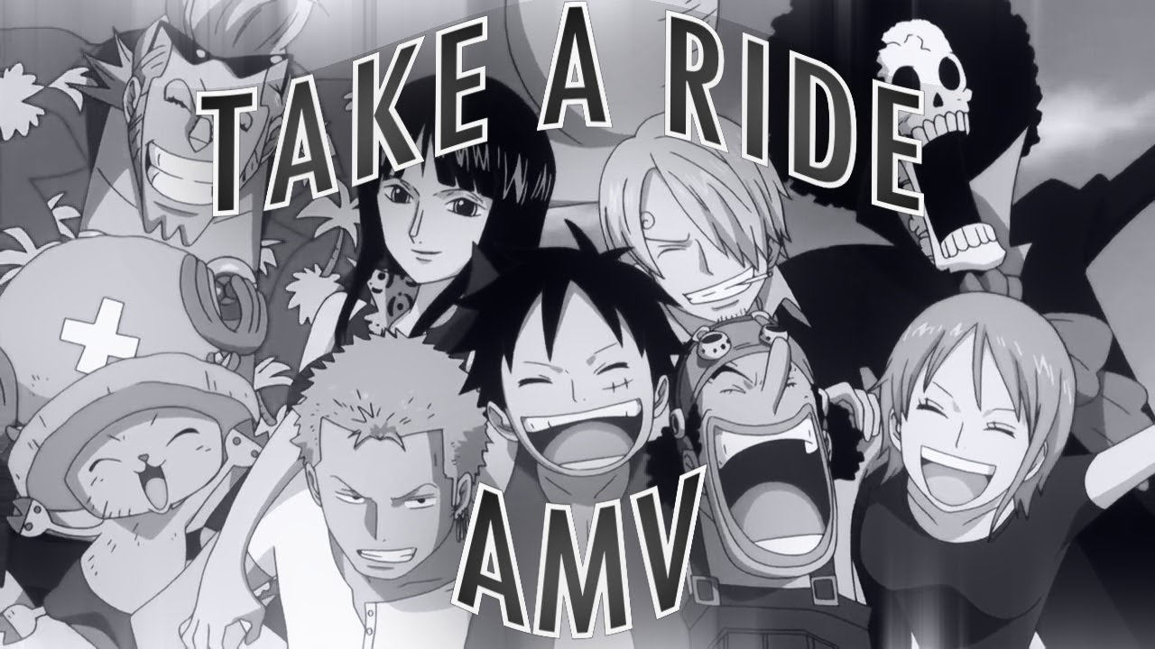 [One Piece AMV] Take a Ride - YouTube