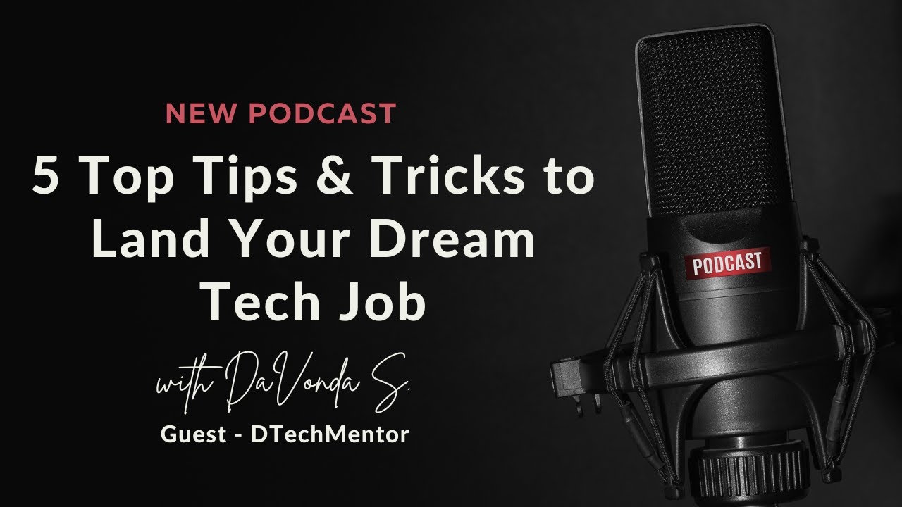5 Top Tips & Tricks to Land Your Dream Tech Job - YouTube